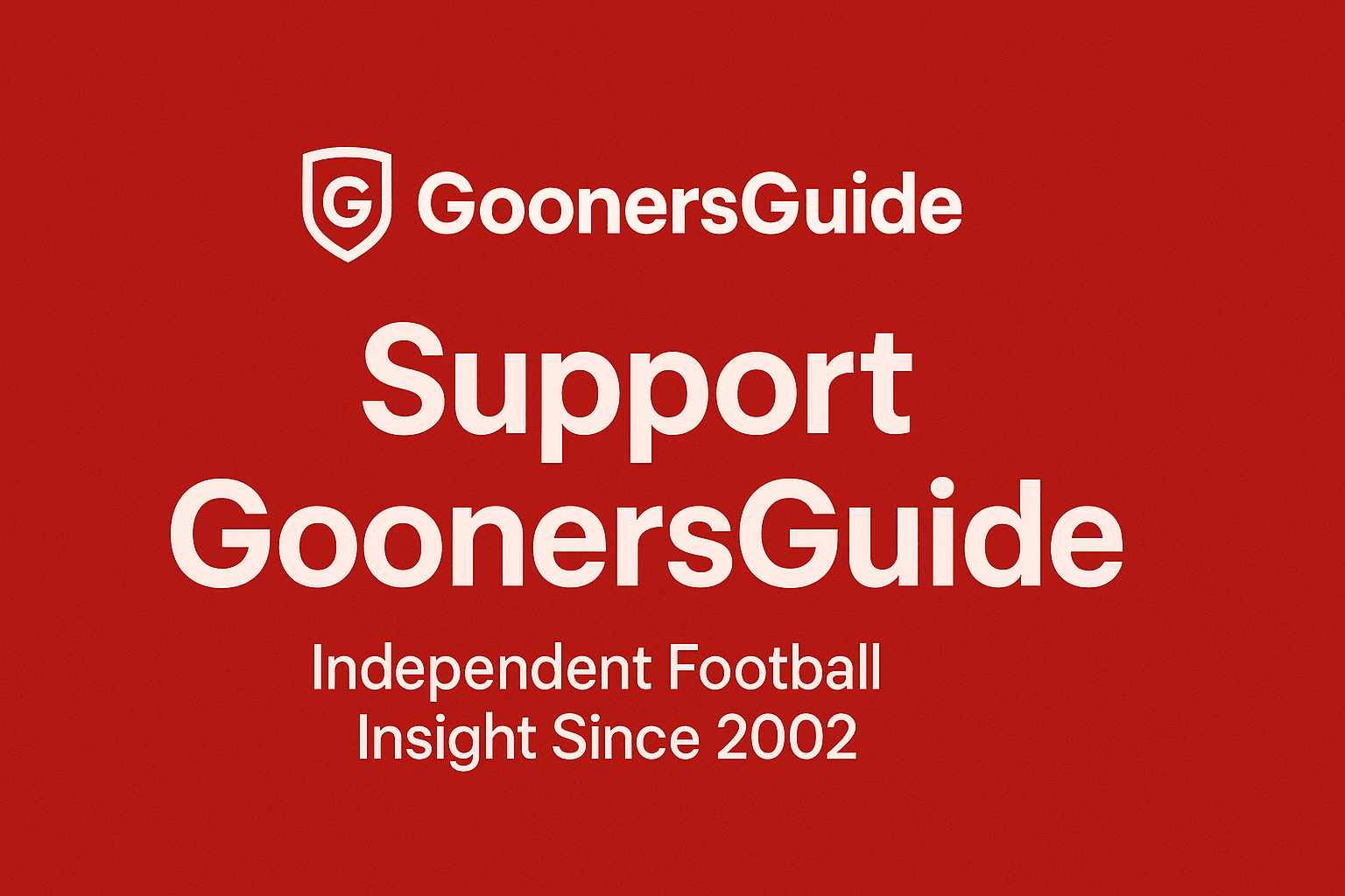 Support GoonersGuide | Help Keep Our Free Football Betting Previews Online
